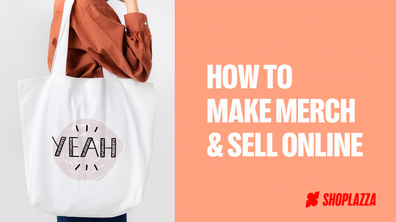 Learn How to Make Your Own Merch and Sell Online